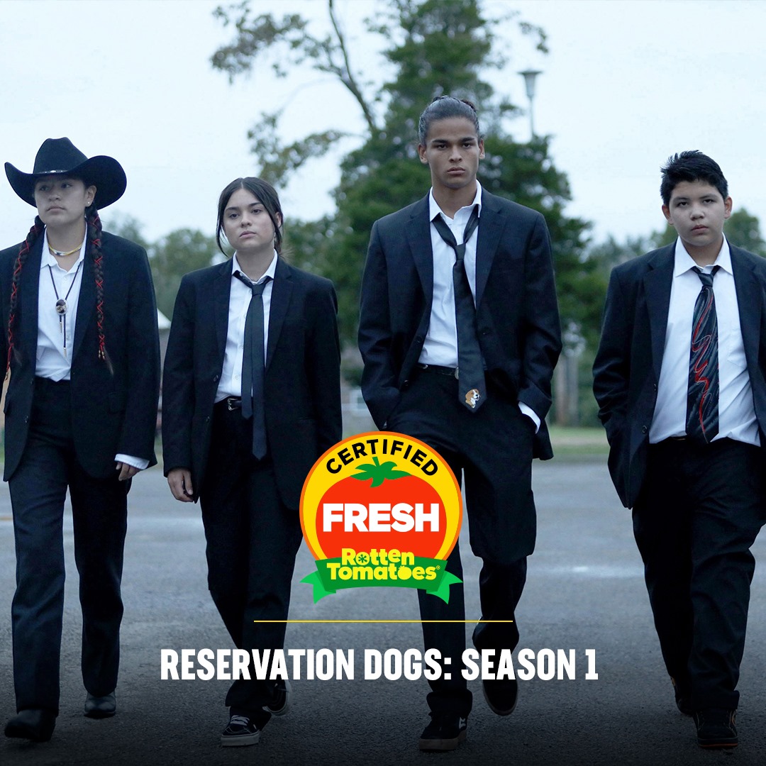 'Reservation Dogs' is officially Certified Fresh at 100% on the ...